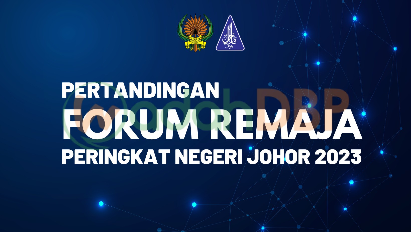 Pertandingan Forum Remaja Peringkat Negeri Johor – WadahDBP