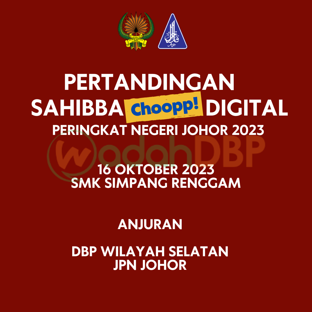 Pertandingan Sahibba Choopp Digital Bahasa Melayu Peringkat Negeri ...