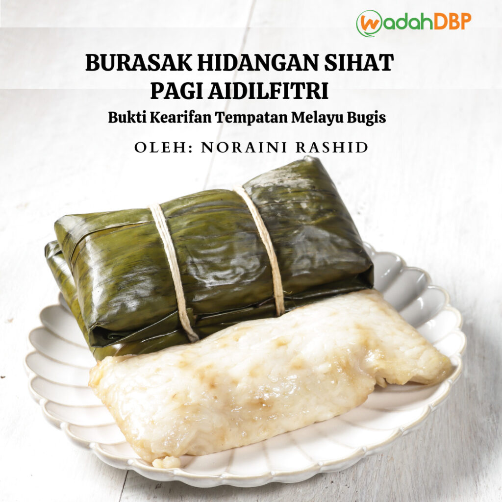 Burasak Hidangan Sihat Pagi Aidilfitri Bukti Kearifan Tempatan Melayu ...